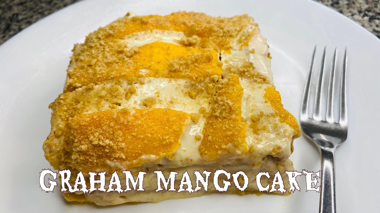 GRAHAM MANGO CAKE - YouTube