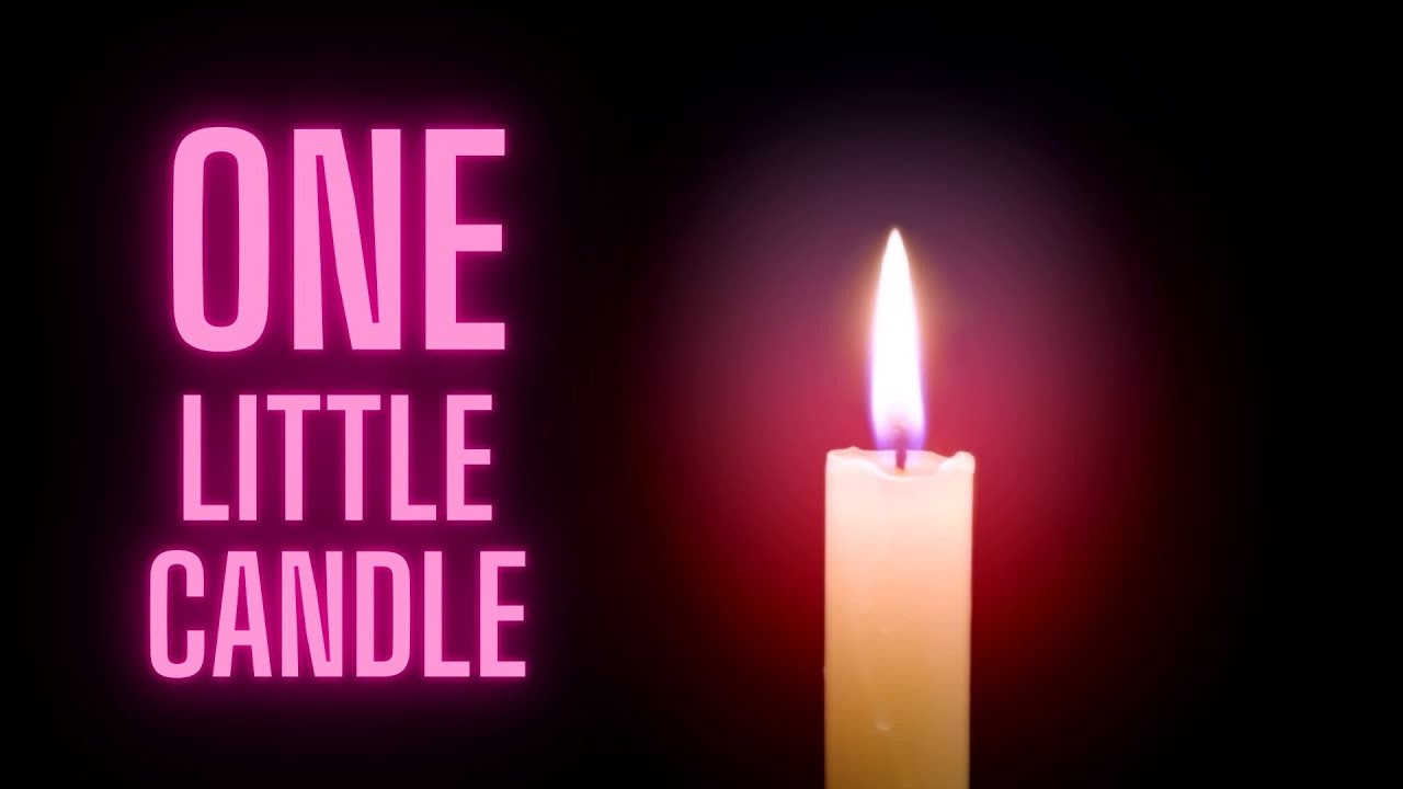 One Little Candle - YouTube