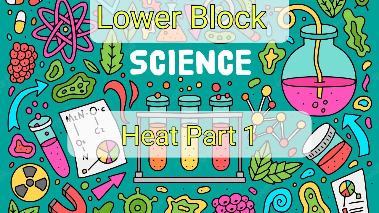 Lower Block Science Heat Part 1 | See Description For Resources - YouTube
