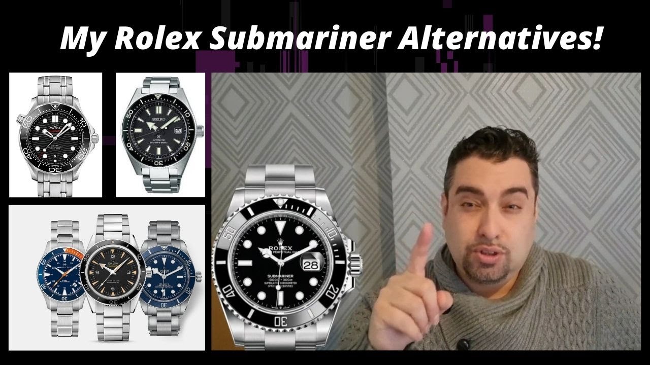 My Best Rolex Submariner Alternatives For 2022 - YouTube