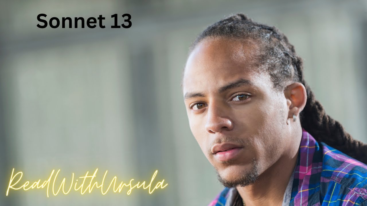 Shakespeare Sonnet 13 - YouTube