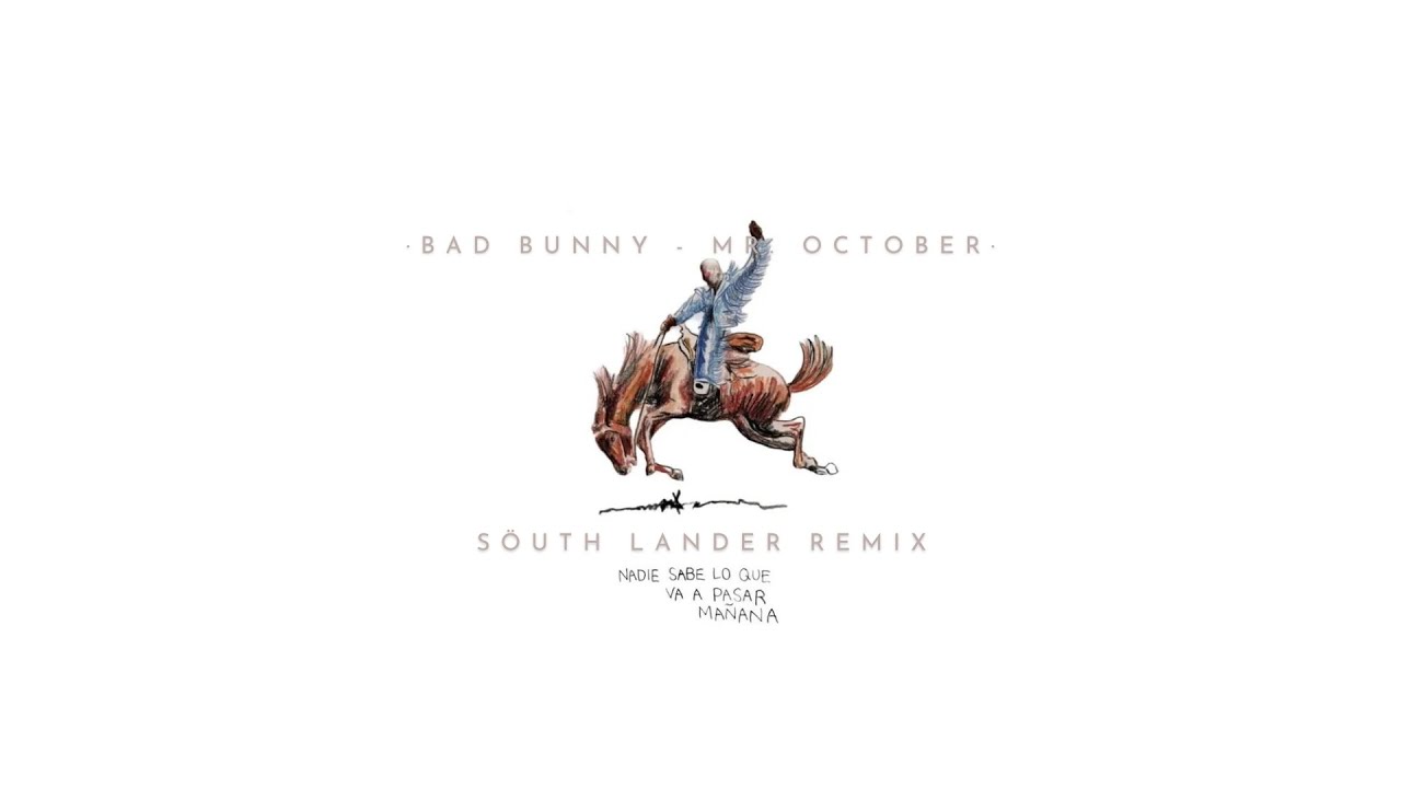 BAD BUNNY - MR. OCTOBER (Söuth Lander Remix) - YouTube