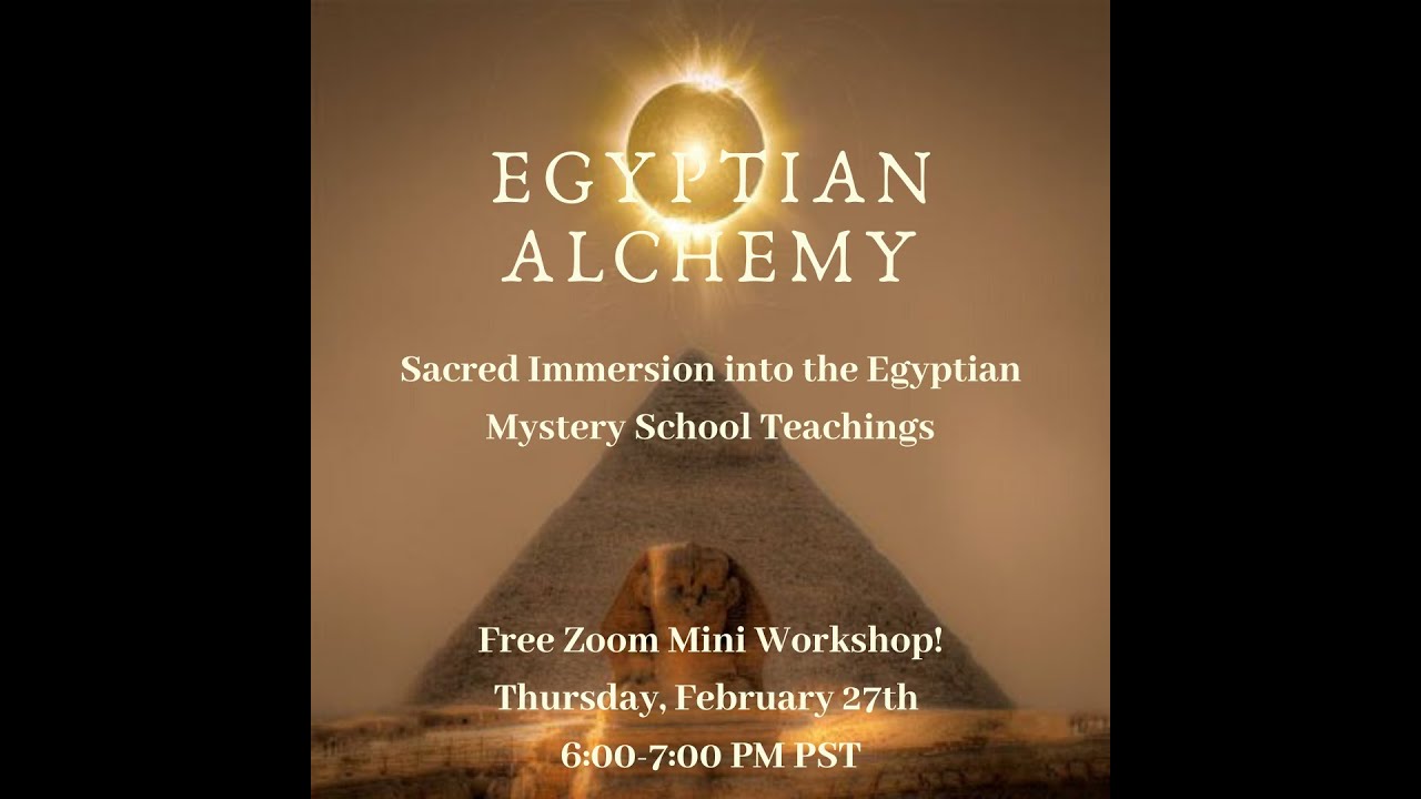 EGYPTIAN ALCHEMY: SACRED IMMERSION INTO THE EGYPTIAN MYSTERY SCHOOL ...