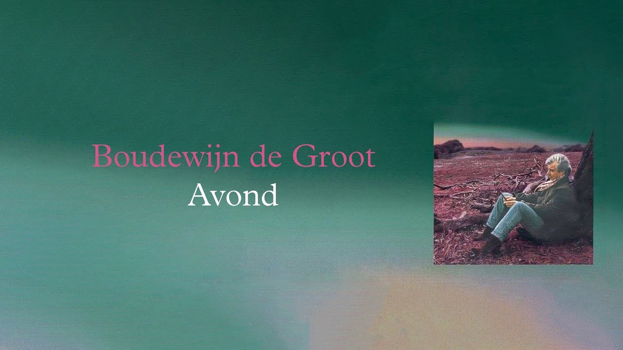 Boudewijn de Groot - Avond (Lyric video) - YouTube Music