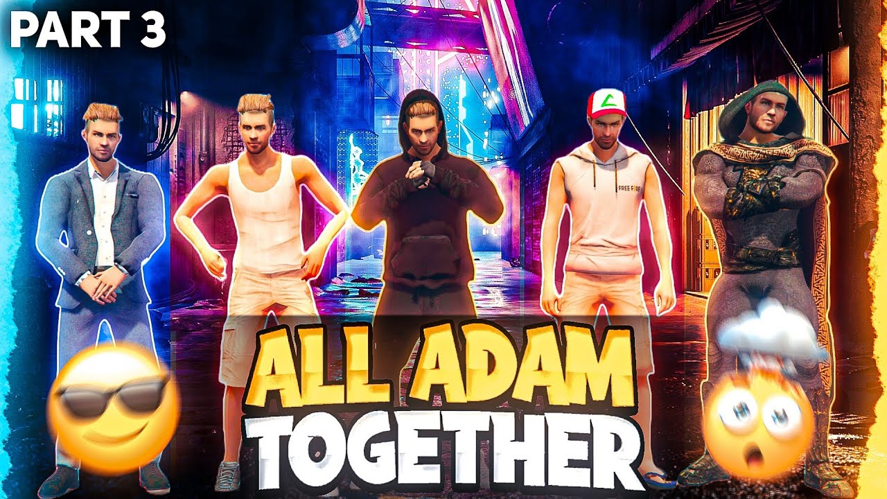 All Adam Together Part 3 🔥|Good Vs Bad Adam 💫 - YouTube