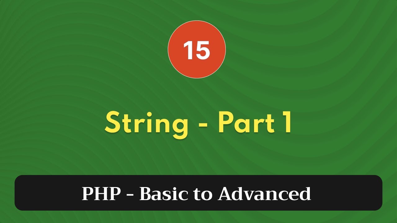 15 String Part 1 Php Tutorial Basic To Advanced Php 82 Youtube 3420