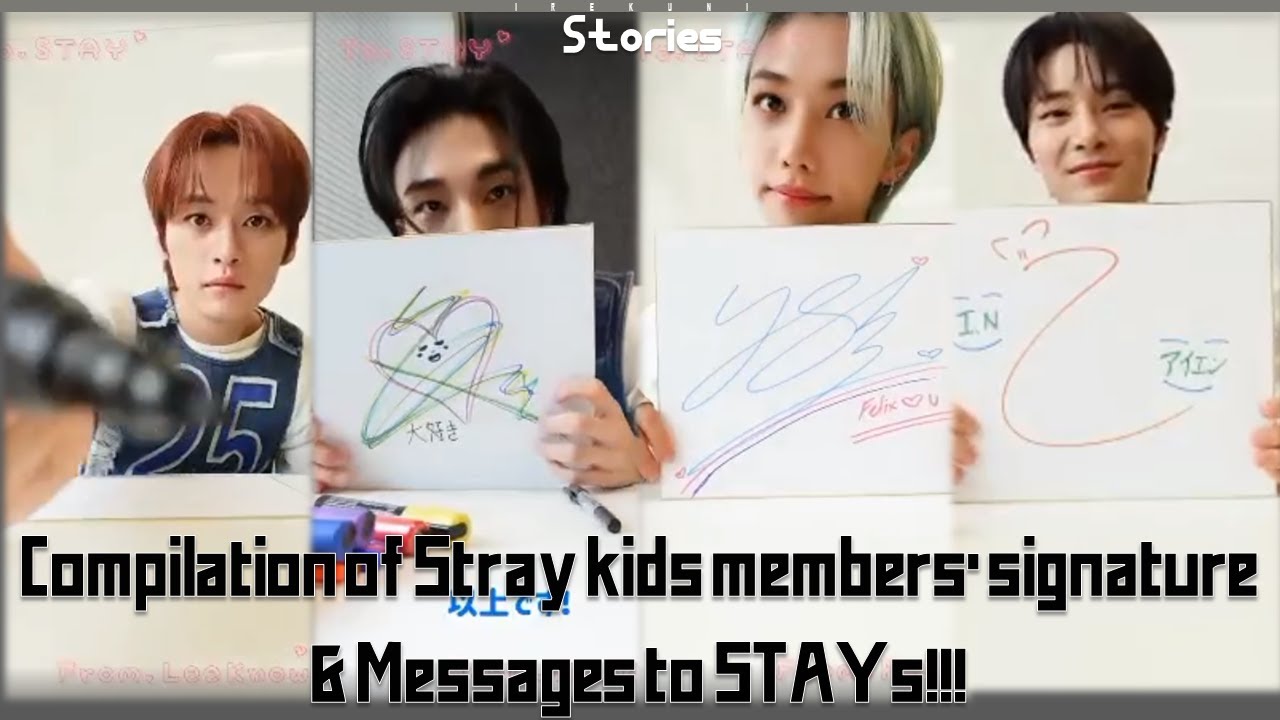 Compilation of Stray kids members' signatures & messages to STAYs ...