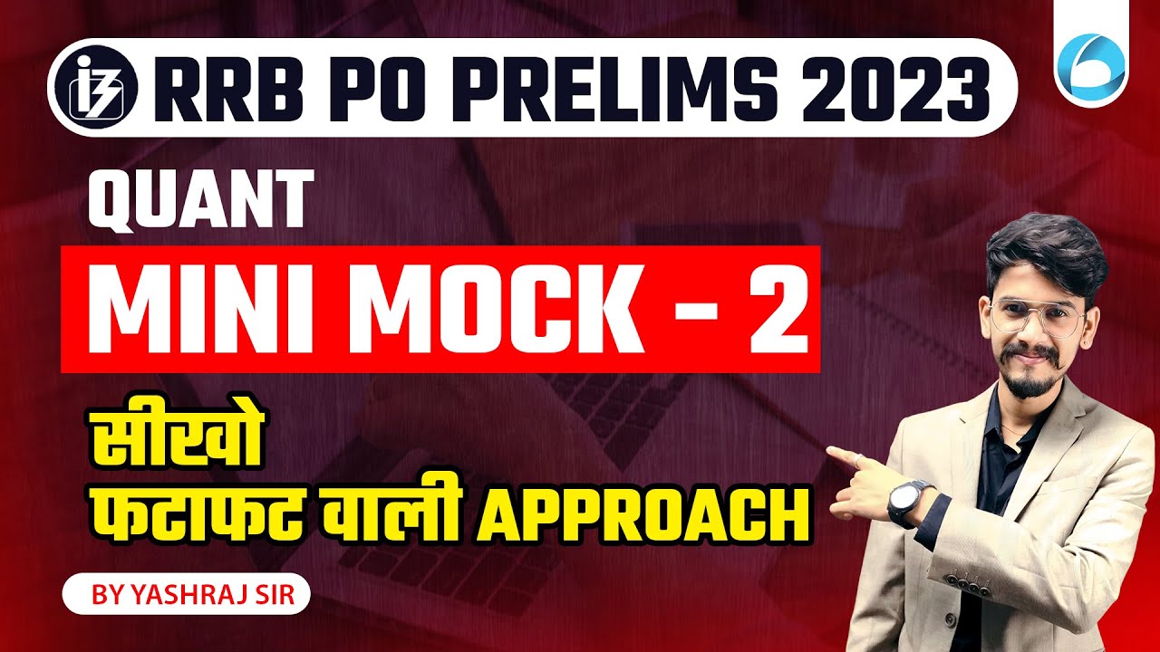 RRB PO Prelims 2023 | Quant Mini Mock - 2 | सीखो फटाफट वाली Approach | Quant By Yashraj Sir ...
