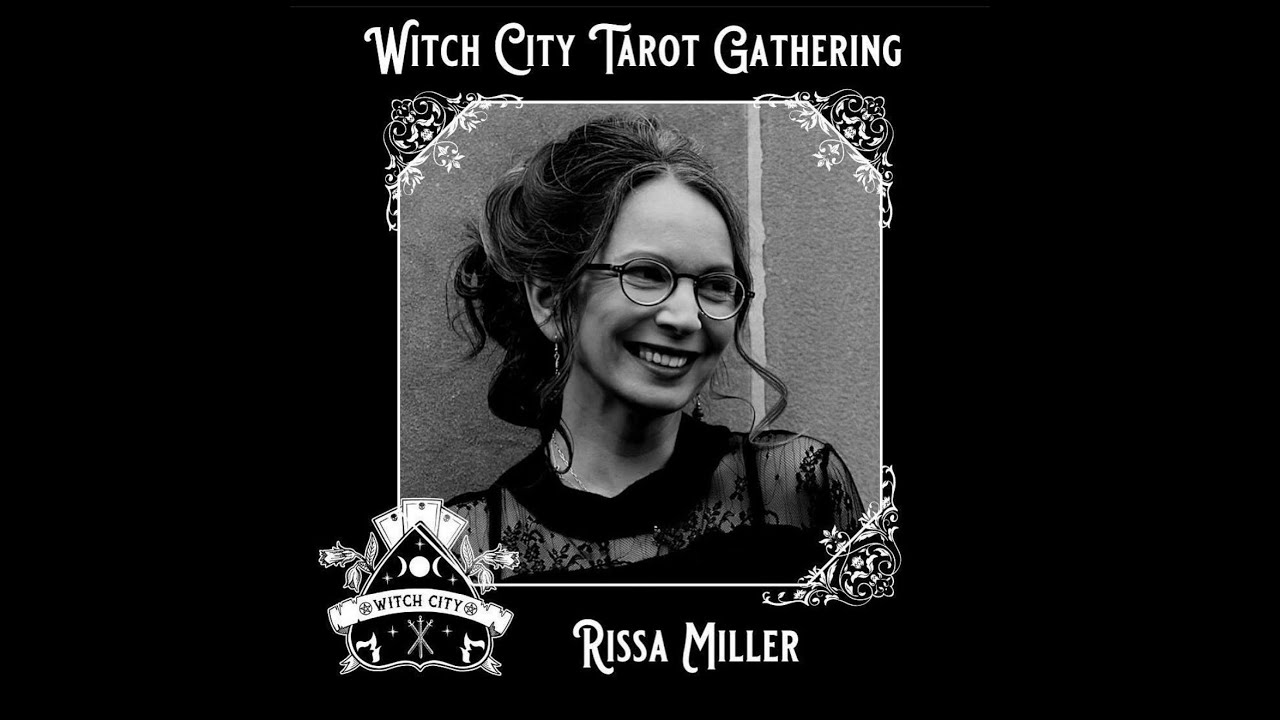 Witch City Tarot Gathering Interview Series 2023: Rissa Miller - YouTube