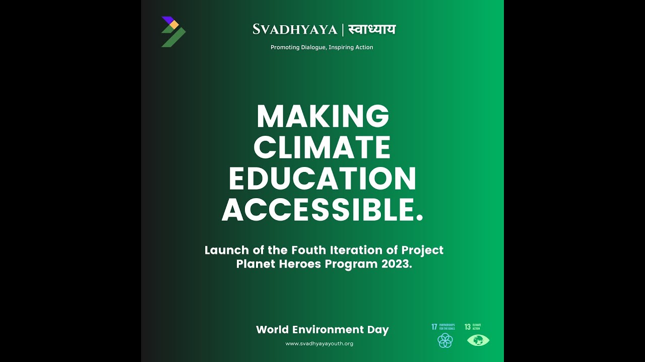 Project Planet Heroes 2023 Welcome Video - Svadhyaya Youth Organisation ...