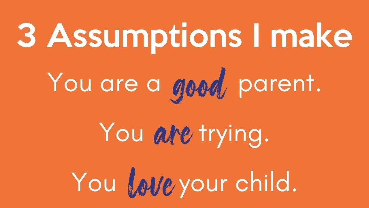 Three Assumptions I Make of ALL Parents Ep.5.3 - YouTube