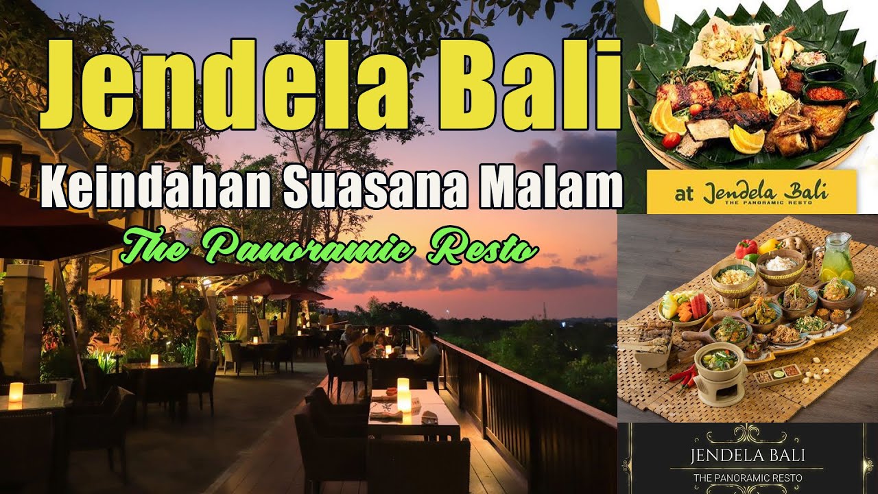 Keindahan Suasana Malam di Jendela Bali The Panoramic Resto # ...