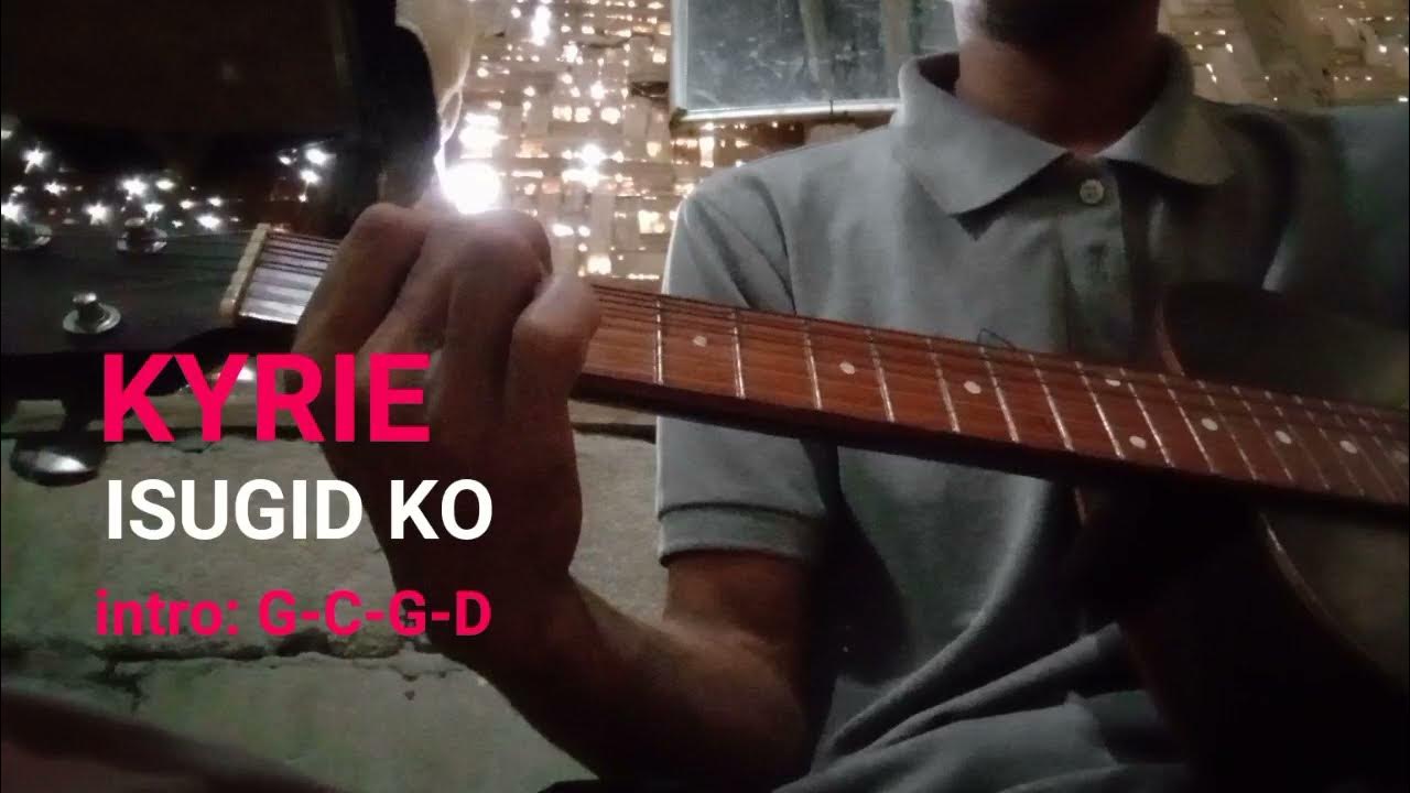 KYRIE ISUGID KO 13th mass RUDY VILLANUEVA| GUITAR CHORDS| REXON DONAIRE TV| - YouTube