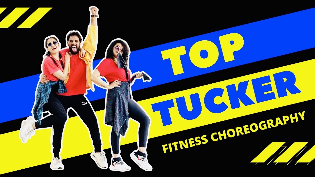 Top Tucker | Dance Fitness Choreography | Top Tucker Dance Cover ...