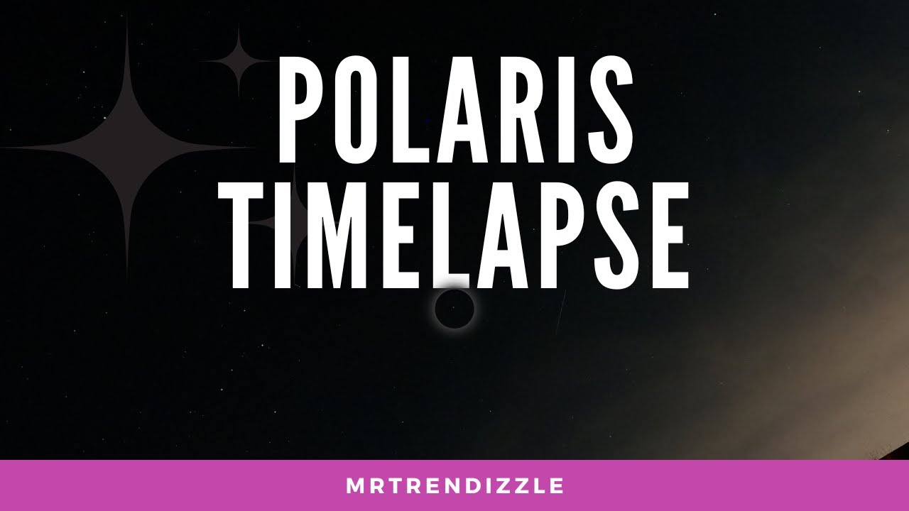 4K Time lapse of Polaris - YouTube