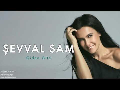Şevval Sam - Giden Gitti [ Istanbul's Secrets © 2007 Kalan Müzik ]