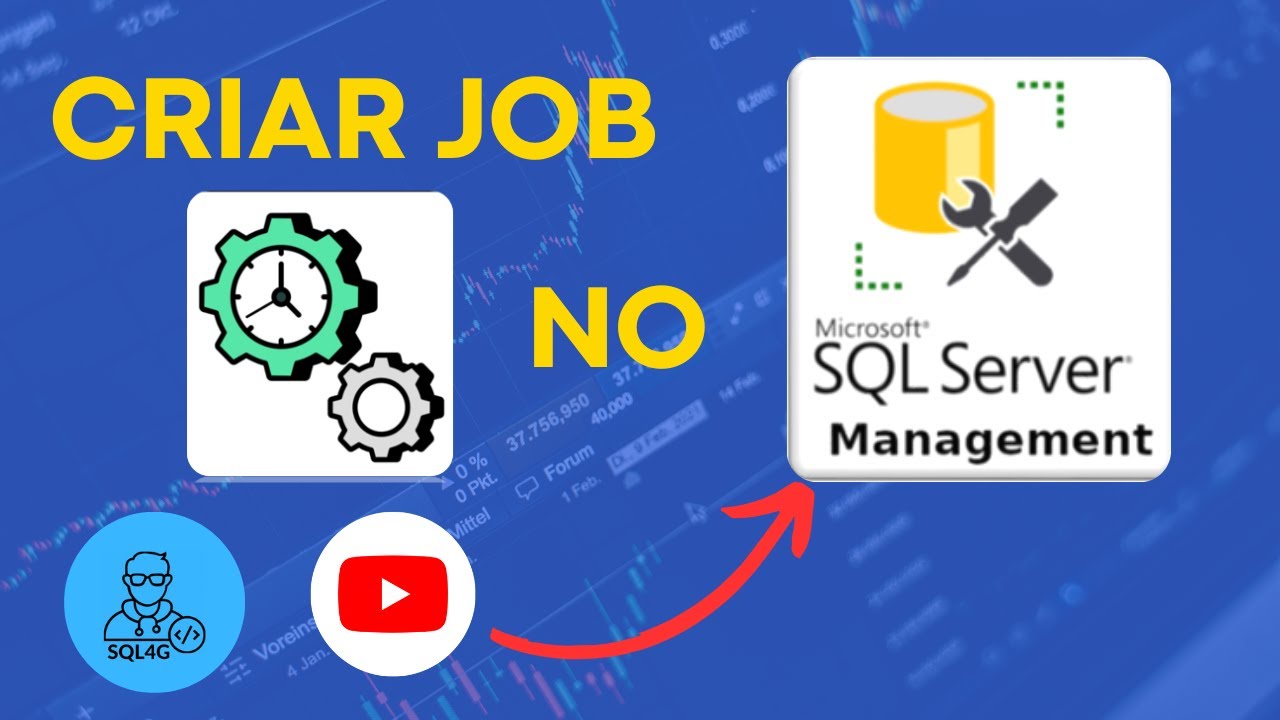 COMO CRIAR JOB NO SQL SERVER - YouTube