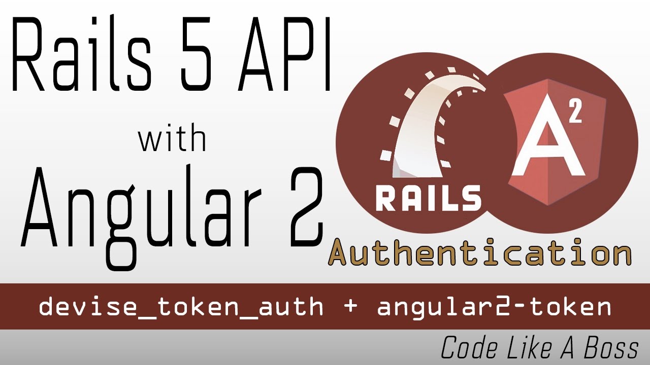 Consume Rails 5 Api With Angular 2 Part 2 Authentication With Devise Token Auth And Angular2