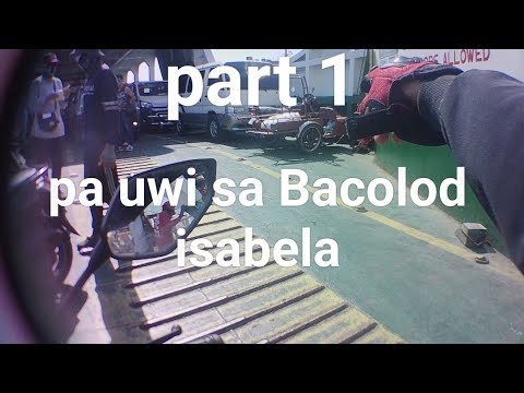 part 1 pa uwi sa isabela galing Guimaras road trip Malala kasi napa ...