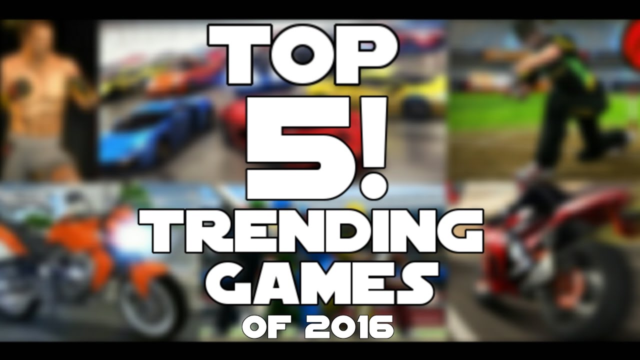 Top 5 Android Games Of 2016 | Trending Games! - YouTube