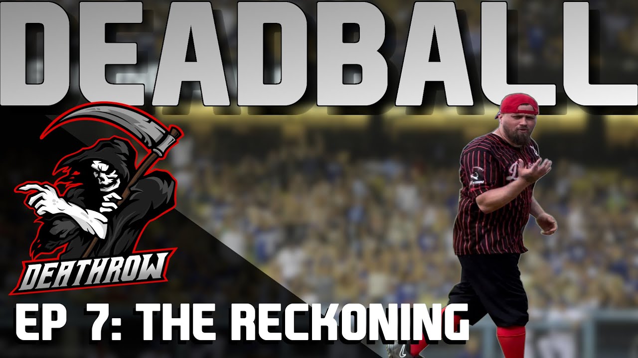 Deadball: Episode 7 - “The Reckoning” - YouTube