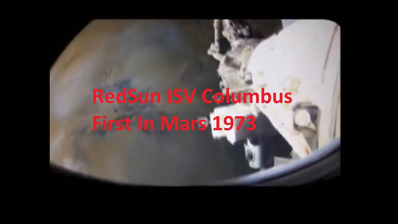 USA RedSun ISV Columbus First In Mars 1973 - YouTube