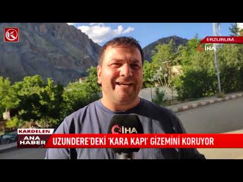 Kardelen TV / Uzundere'deki  'Kara Kapı' Gizemli Koruyor