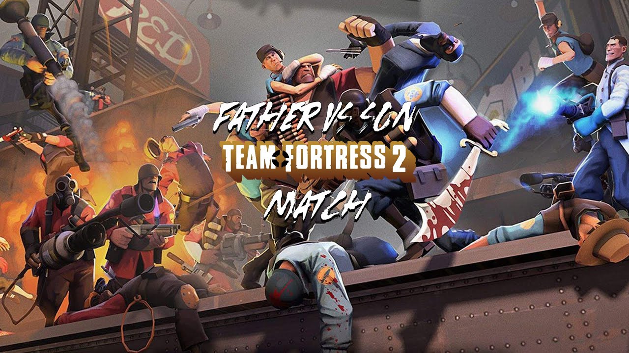 The AMAZING Father V.S. Son TF2 Match! - YouTube