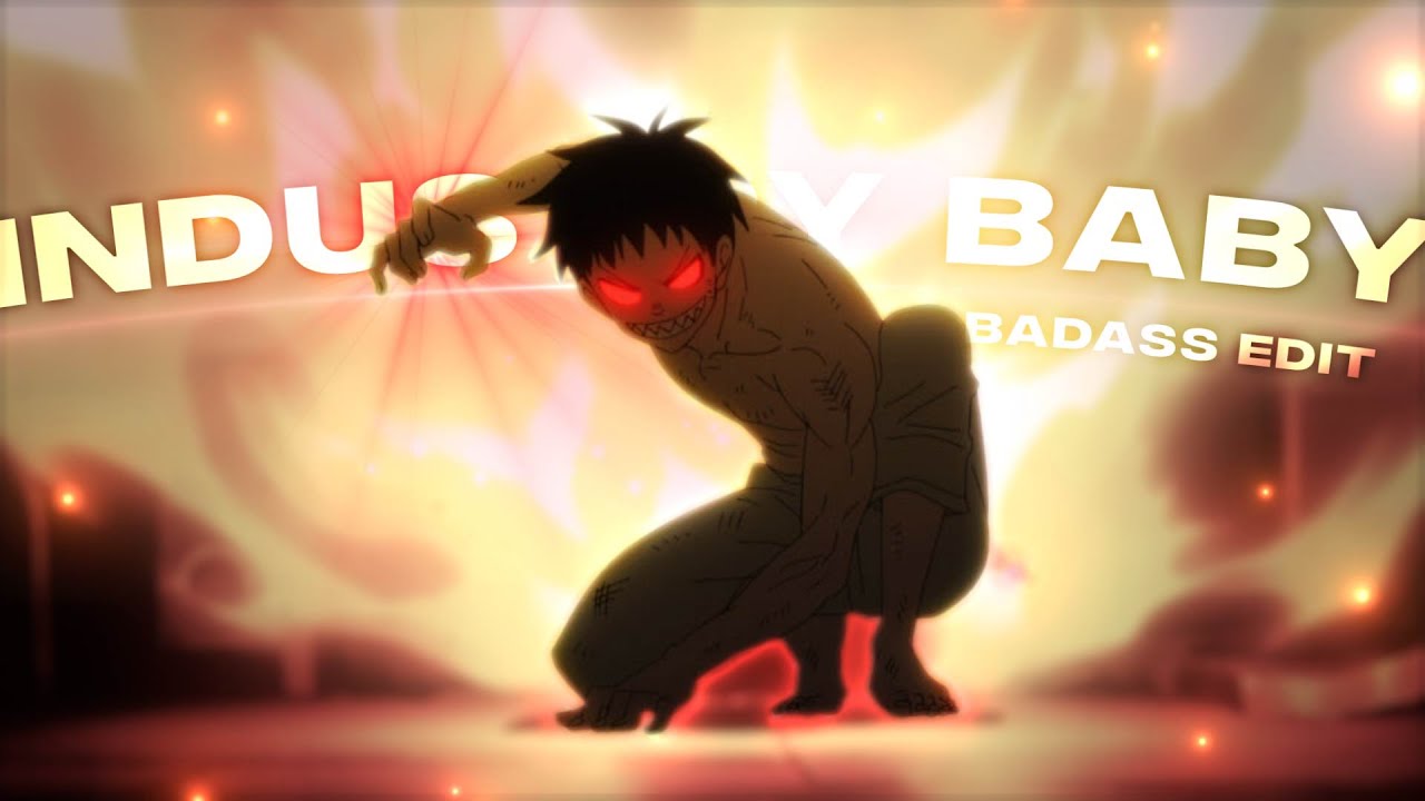 Industry Baby - Fire Force [AMV /EDIT] 4K! - YouTube