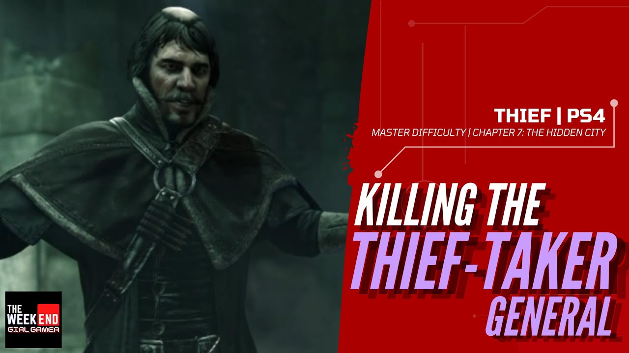 Thief - Killing the Thief-Taker General | Chapter 7: The Hidden City ...