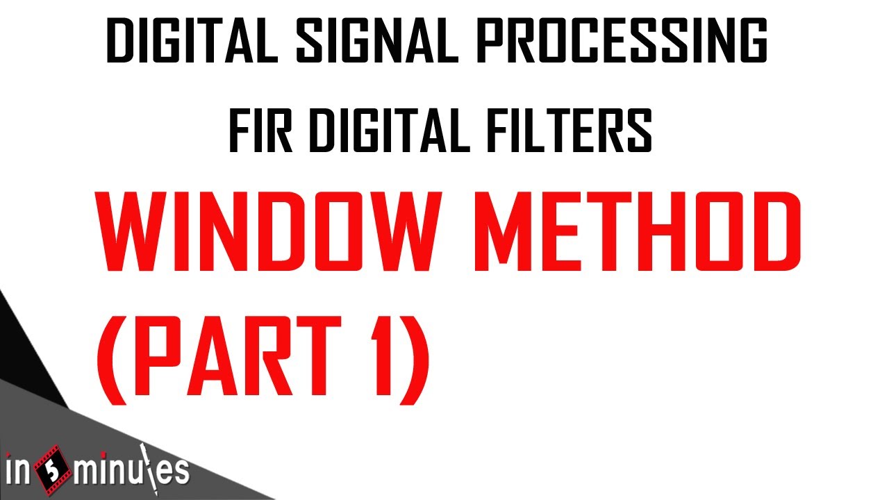 Module3_Vid_8_FIR Digital Filters_Designing methods of FIR filter using ...