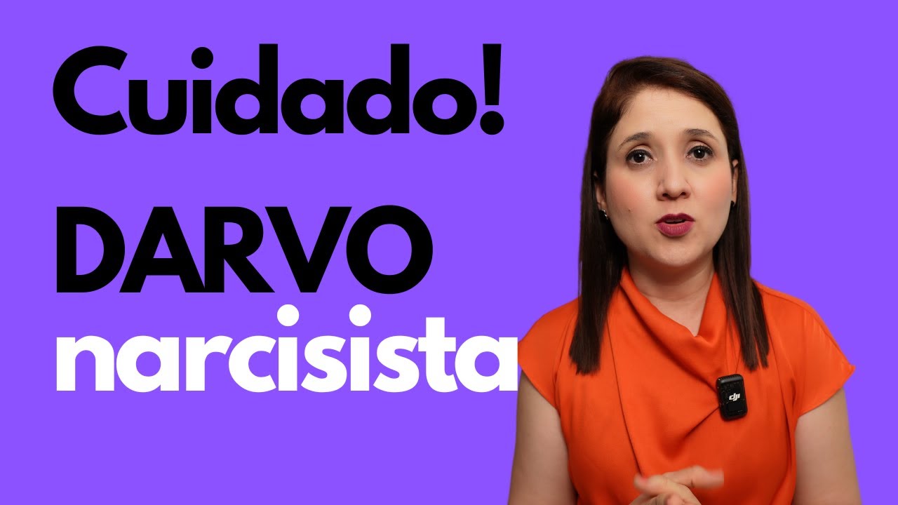 Descubre el Método DARVO, Cómo Identificar y Protegerte del Narcisismo ...