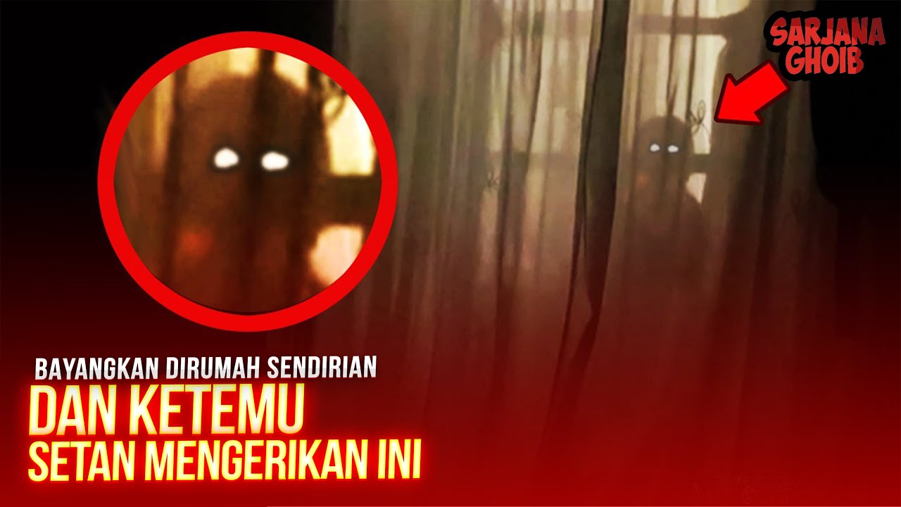 Bayangin Sendirian Dirumah Terus Diintip Setan! 7 Penampakan Hantu ...