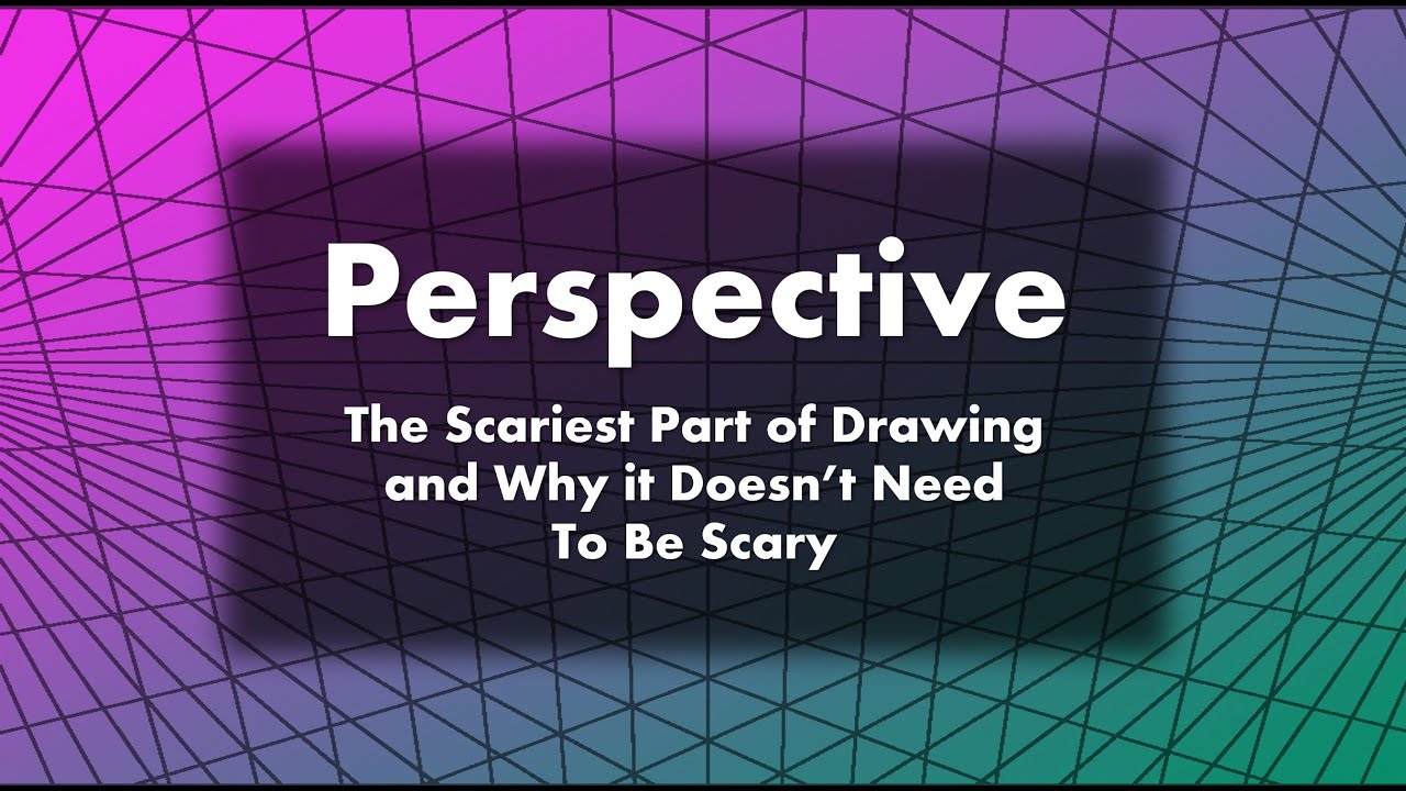 Perspective: The Scariest Part of Drawing, and Why it Doesn't Need to ...