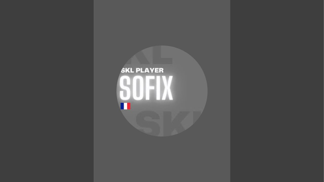 SkL_SofiX est en direct ! - YouTube