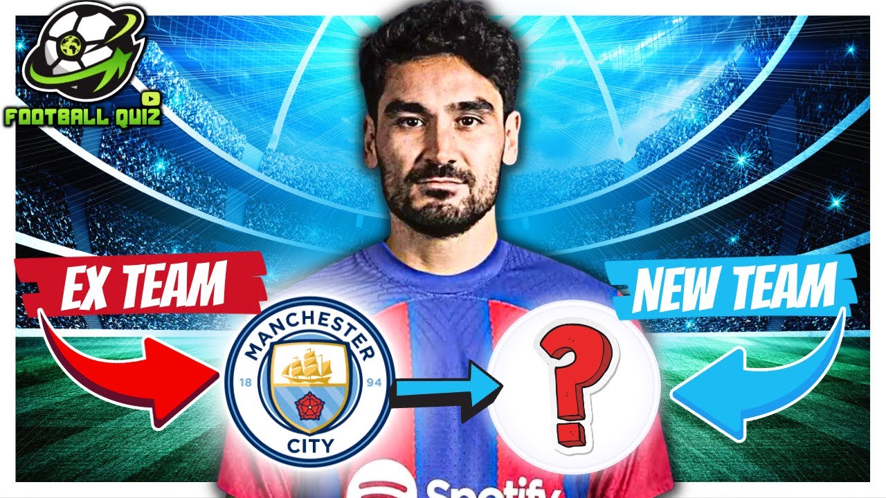 GUESS THE NEW TEAM OF EACH PLAYER - NEW OFFICIAL TRANSFERS - FOOTBALL ...