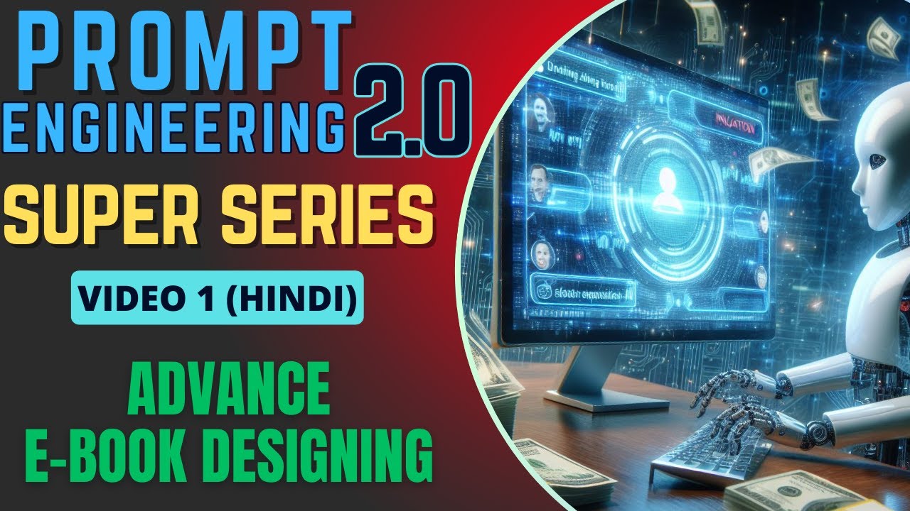 [Part-1]Prompt Engineering Super Series 2.0 // Advance E-book Designing ...