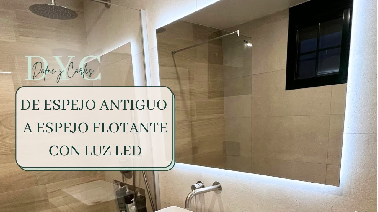 CAMBIO RADICAL 💡 Como hacer un espejo flotante con luz led | Tutorial ...