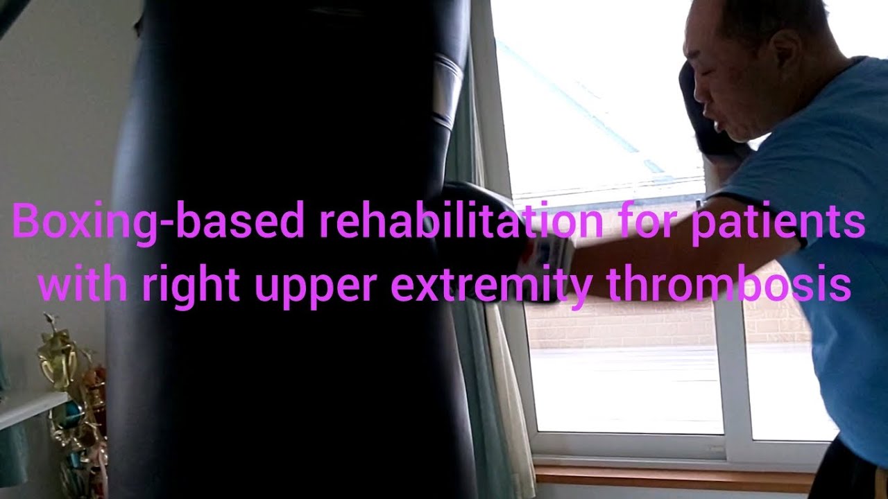 Boxing therapy for right upper extremity thrombosis - YouTube