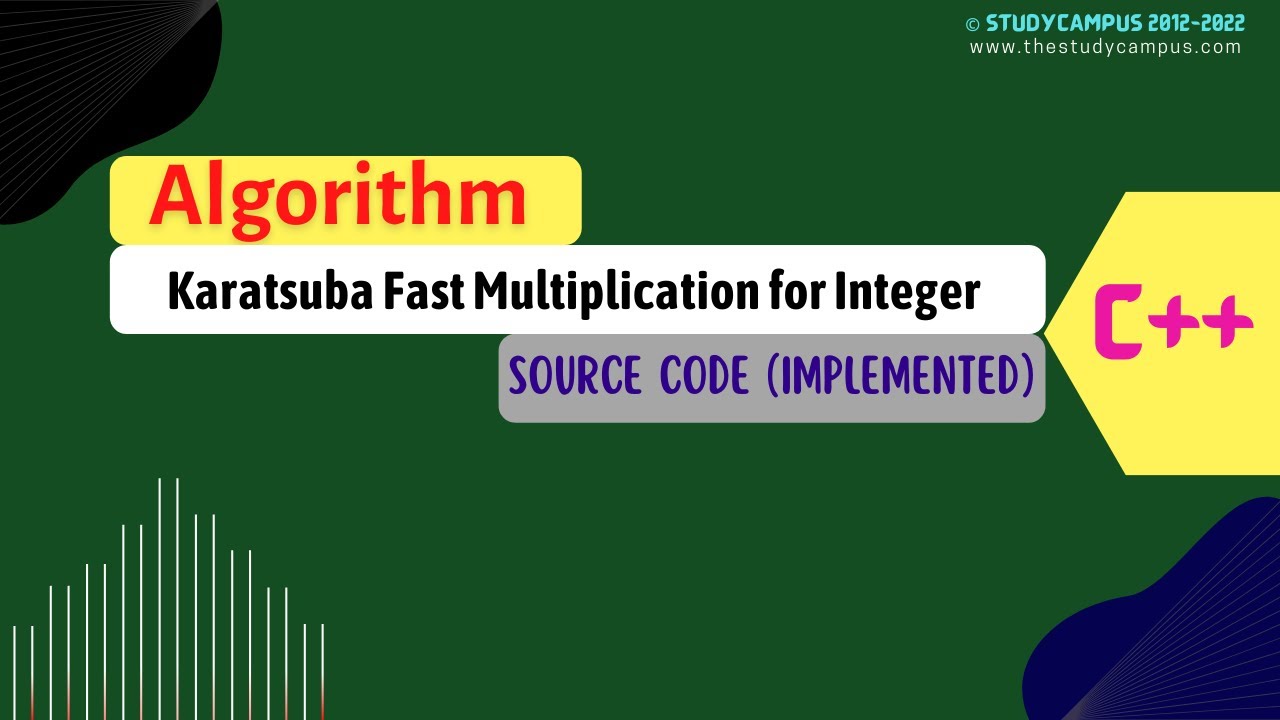 Karatsuba Fast Multiplication For Integer Algorithms C Program Output And Steps Youtube