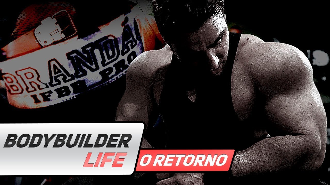 BODYBUILDER LIFE: O RETORNO | COM RAFAEL BRANDÃO - YouTube