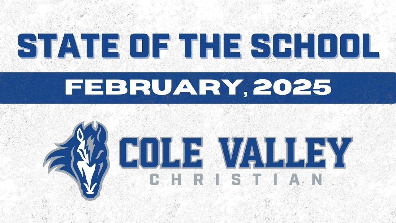 Cole Valley Christian School - State of the School w/ Superintendent ...