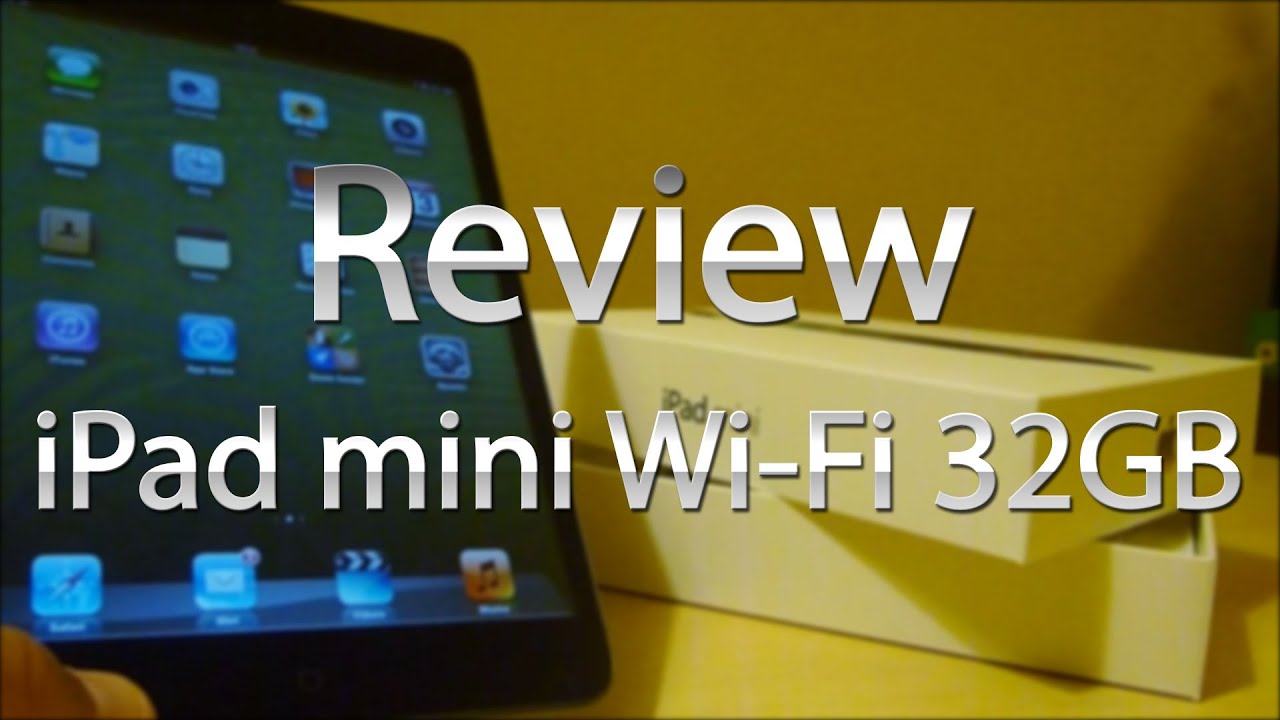 Review iPad mini Wi-Fi 32GB - YouTube