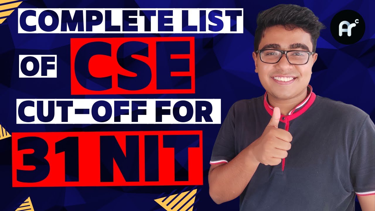 CSE Cut-off Rank for all the 31 NITs | Opening & Closing Rank for CSE ...