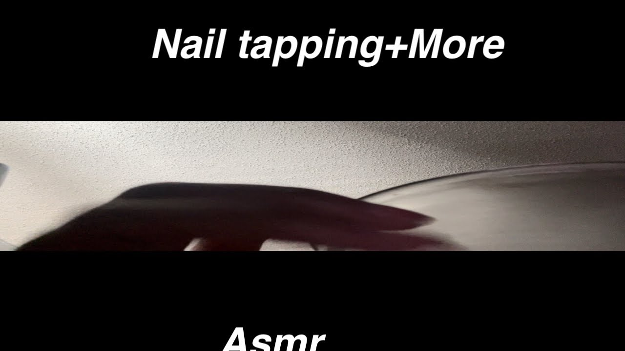 NAIL TAPPING+MORE(MY REAL NAILS ASMR) - YouTube