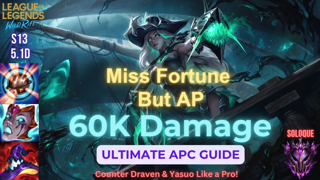 Wild Rift Miss Fortune Guide | AP Miss Fortune vs. Draven & Yasuo ...