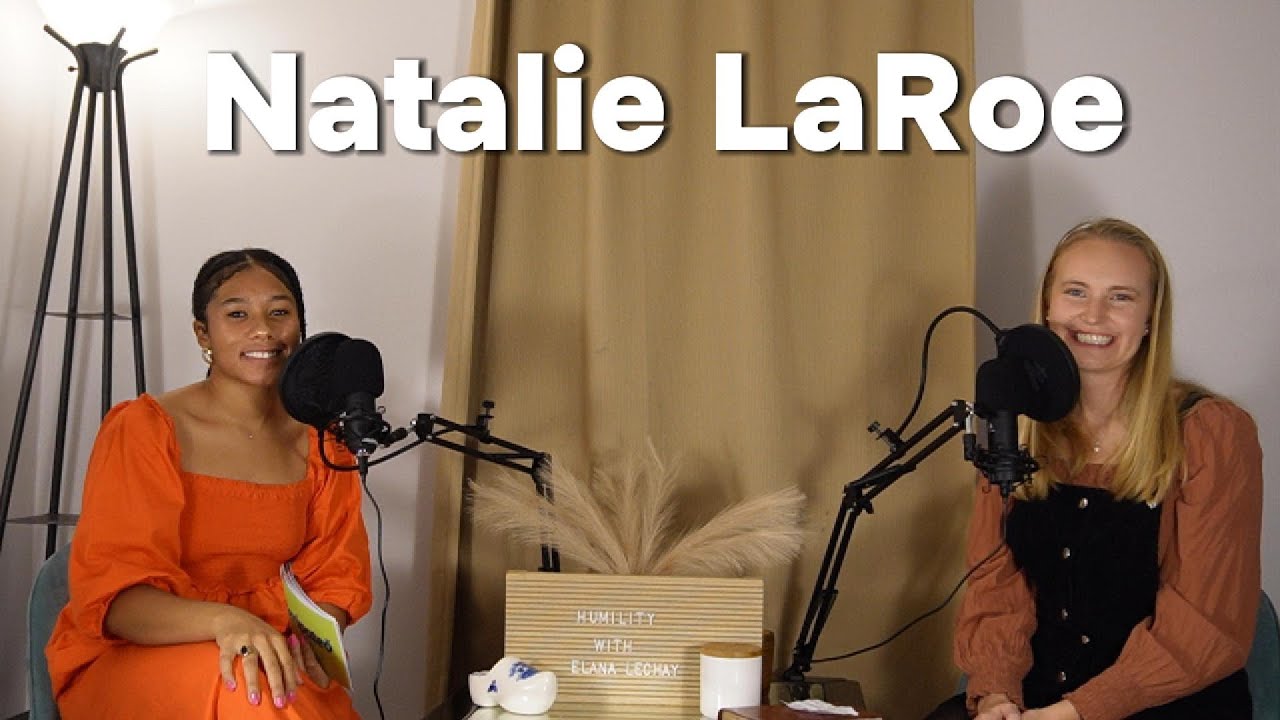 E1: Rest and Community with Natalie LaRoe | Humility with Elana LeChay ...