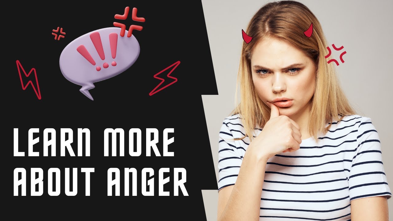 Learn More About One of The Basic Emotions – Anger. Anger - Session 1 ...