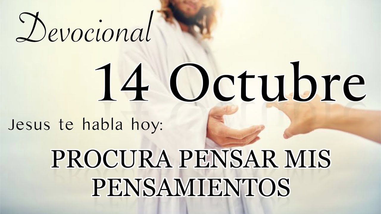14 de Octubre Devocional del día de hoy | Devocionales cristianos cortos | Devocionales diarios ...
