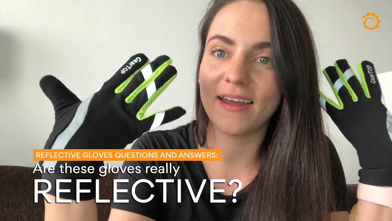 Reflective Gloves Questions and Answers: 𝐀𝐫𝐞 𝐭𝐡𝐞𝐬𝐞 𝐠𝐥𝐨𝐯𝐞𝐬 𝐫𝐞𝐟𝐥𝐞𝐜𝐭𝐢𝐯𝐞 ...